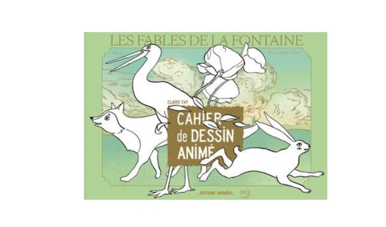 Un nouveau cahier de dessin animé interactif dédié aux Fables de La ...